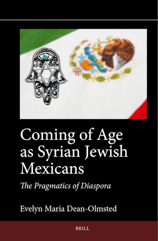 Coming Of Age As Syrian Jewish Mexicans: The Pragmatics Of Diaspora ...