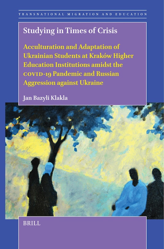Studying In Times Of Crisis: Acculturation And Adaptation Of Ukrainian ...