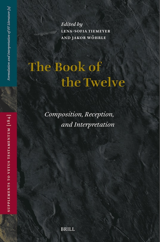 The Book Of The Twelve: Composition, Reception, And Interpretation ('tp ...