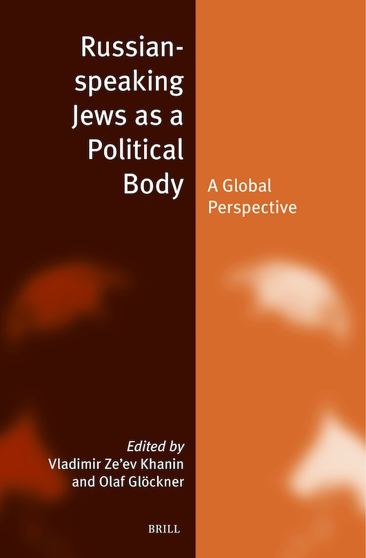 Russian-speaking Jews As A Political Body: A Global Perspective ('tc ...