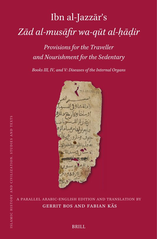 Ibn Al-jazzār’s Zād Al-musāfir Wa-qūt Al-ḥāḍir. Provisions For The ...