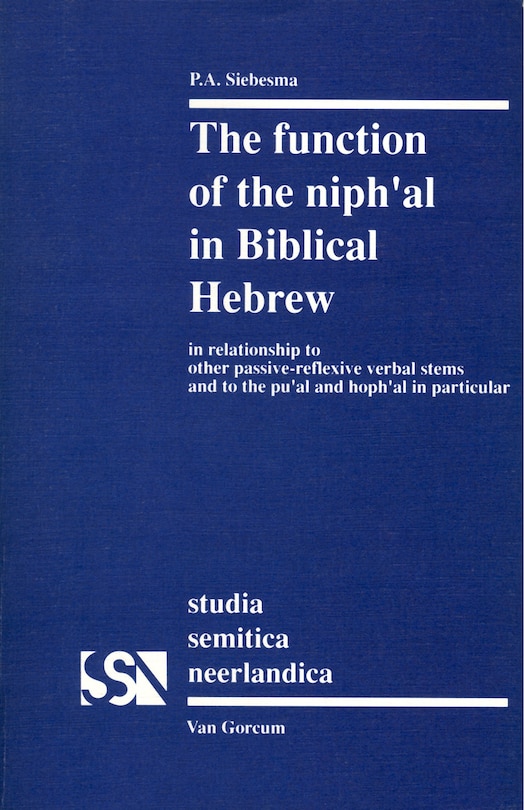 The Function Of The Niph'al In Biblical Hebrew: In Relationship To ...