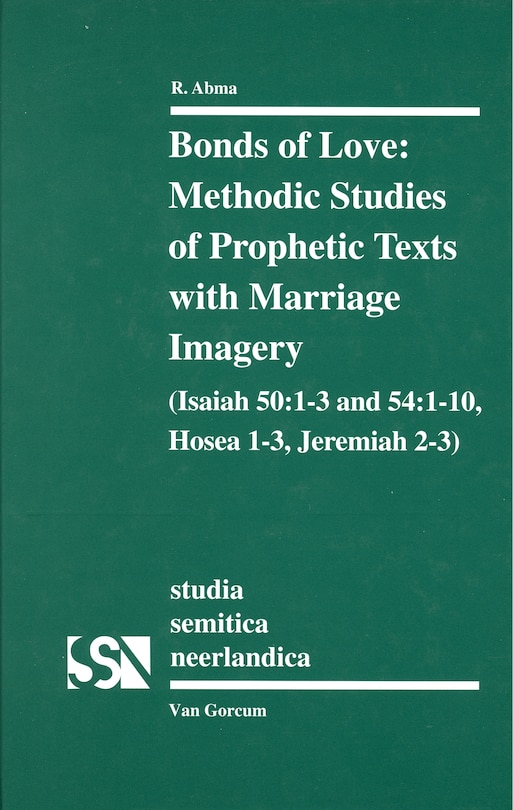Bonds Of Love: Methodic Studies Of Prophetic Texts With Marriage ...