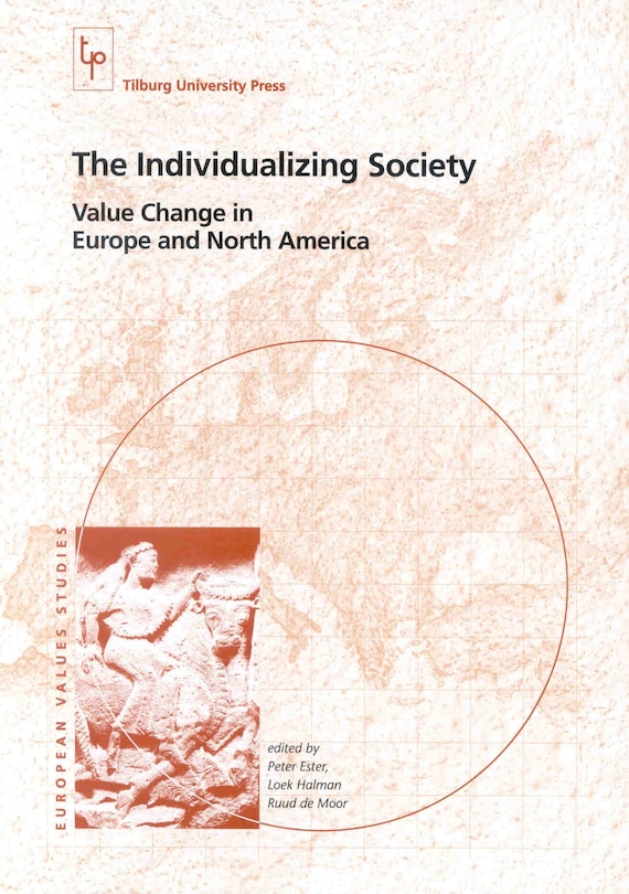 The Individualizing Society: Value Change In Europe And North America ...