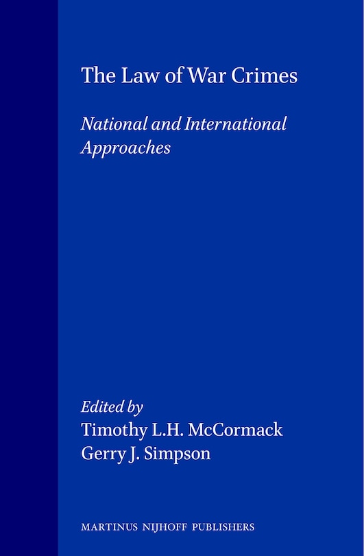 The Law Of War Crimes: National And International Approaches ('tc ...