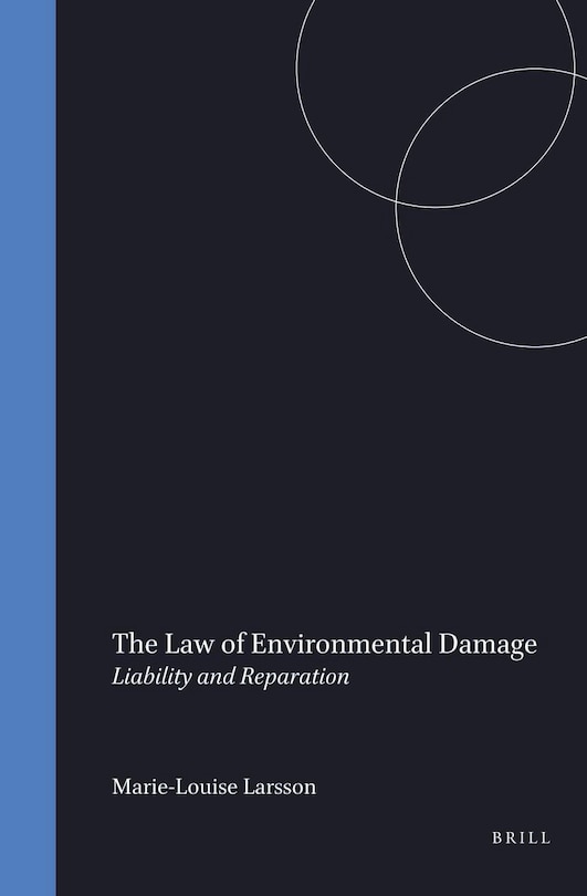 The Law Of Environmental Damage: Liability And Reparation Book By Marie ...