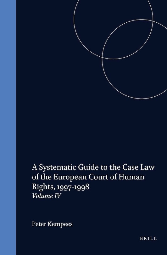 A Systematic Guide To The Case Law Of The European Court Of Human ...
