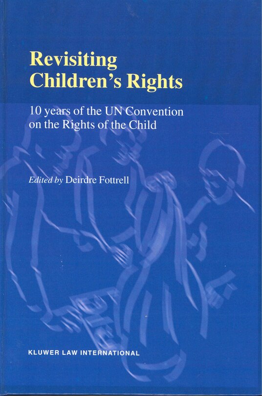 Revisiting Children's Rights: 10 Years Of The Un Convention On The ...