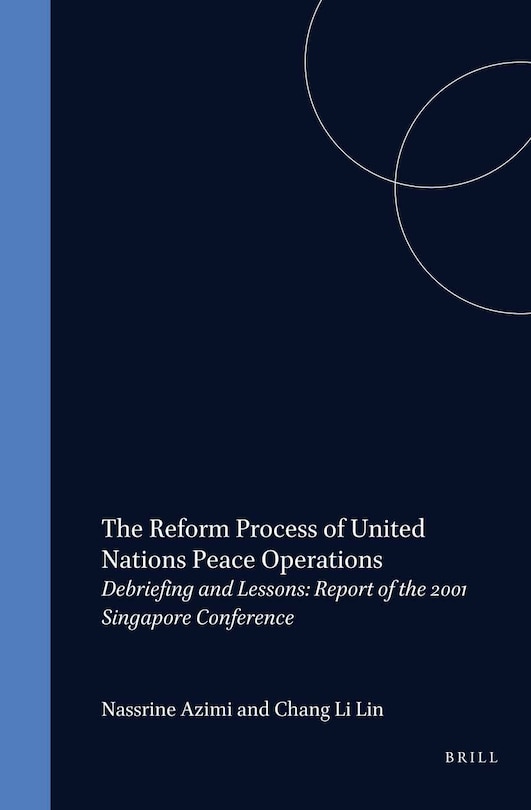 The Reform Process Of United Nations Peace Operations: Debriefing And ...