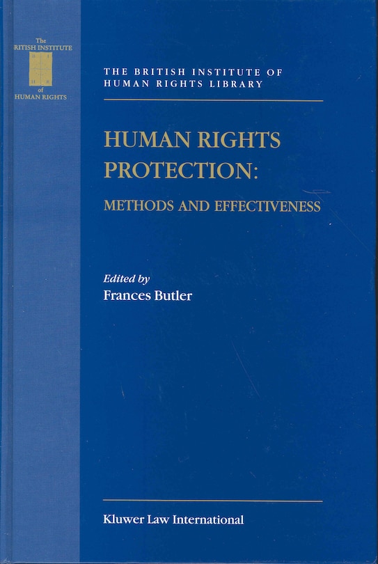 Human Rights Protection: Methods And Effectiveness ('tc') | Indigo