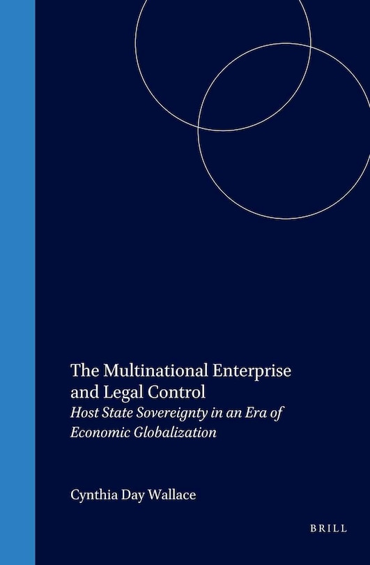 The Multinational Enterprise And Legal Control: Host State Sovereignty ...