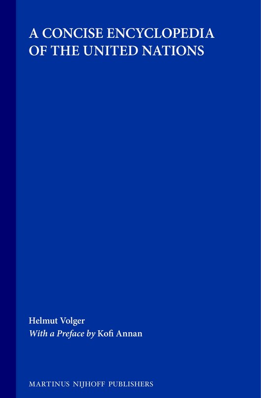 A Concise Encyclopedia Of The United Nations Book By Helmut Volger ...