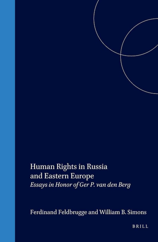 Human Rights In Russia And Eastern Europe: Essays In Honor Of Ger P ...