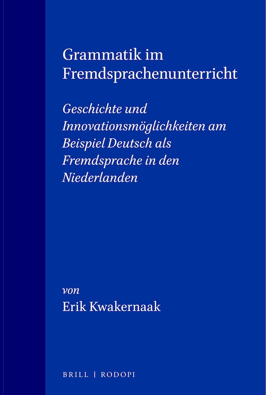 Grammatik Im Fremdsprachenunterricht: Geschichte Und ...