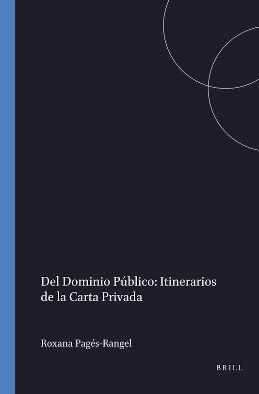 Del Dominio Público: Itinerarios De La Carta Privada Book By Roxana ...