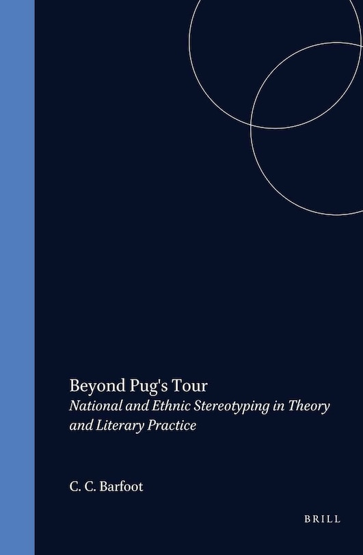 Beyond Pug's Tour: National And Ethnic Stereotyping In Theory And ...