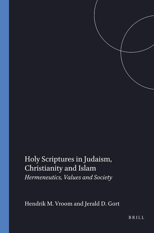 Holy Scriptures In Judaism, Christianity And Islam: Hermeneutics ...