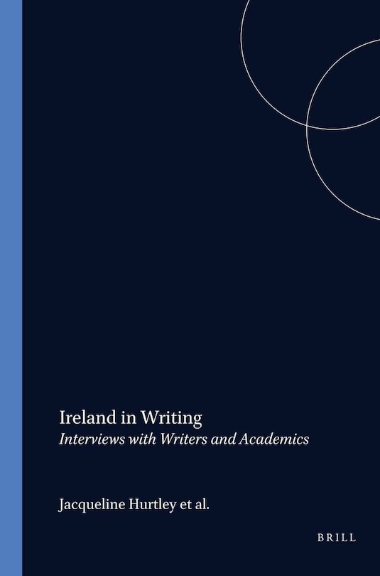 Ireland In Writing: Interviews With Writers And Academics Book By ...