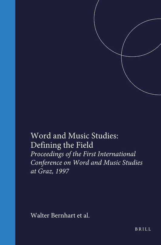 Word And Music Studies: Defining The Field: Proceedings Of The First ...