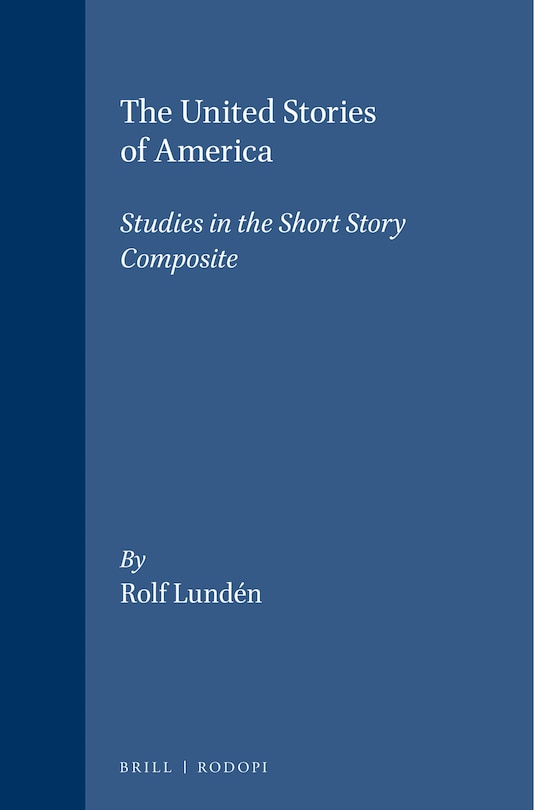 The United Stories Of America: Studies In The Short Story Composite ...