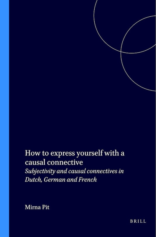 How To Express Yourself With A Causal Connective: Subjectivity And ...