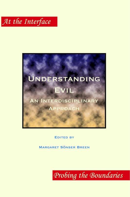 Understanding Evil: An Interdisciplinary Approach ('tp') | Indigo