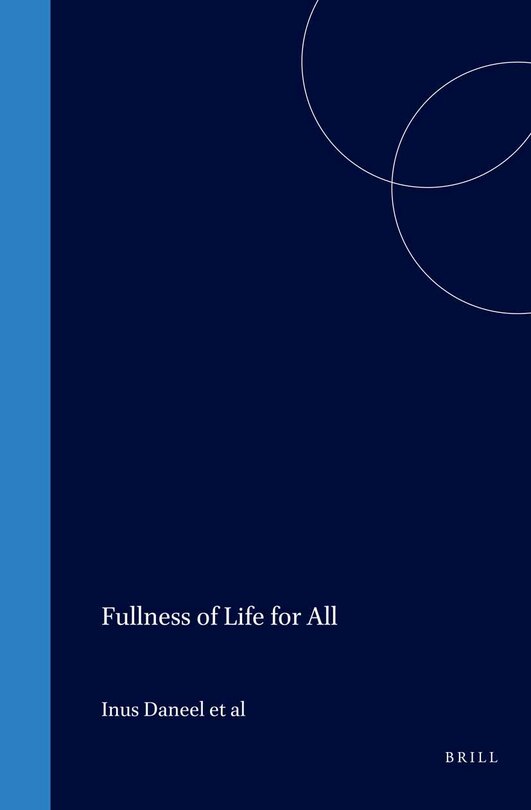 Fullness Of Life For All: Challenges For Mission In Early 21st Century ...