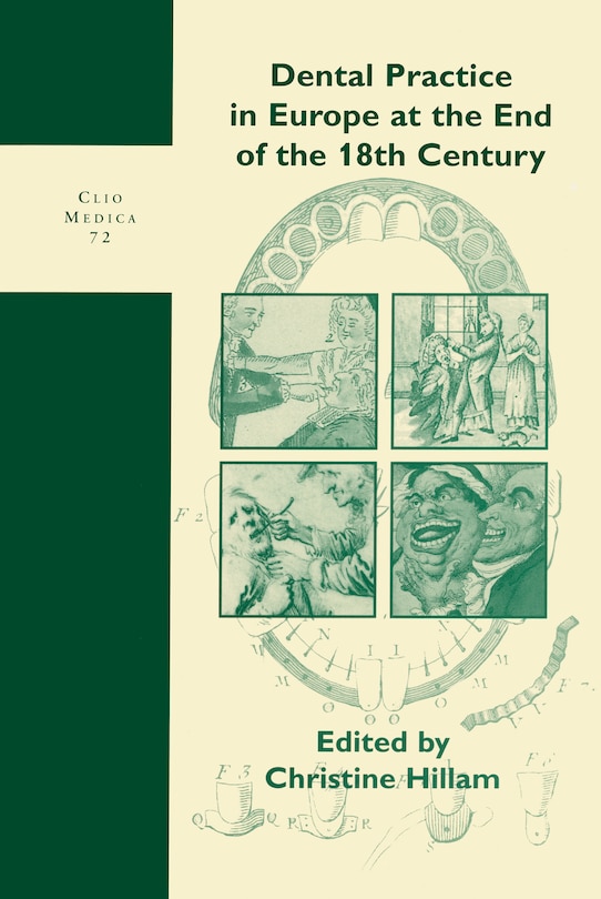 Dental Practice In Europe At The End Of The 18th Century ('tc') | Indigo