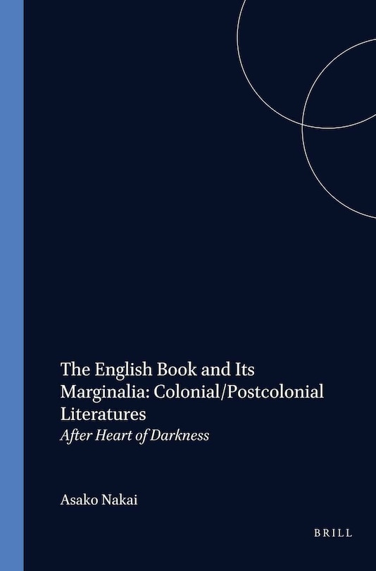 The English Book And Its Marginalia: Colonial/postcolonial Literatures ...