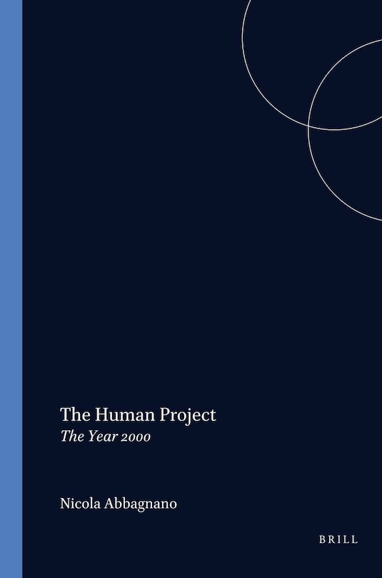 The Human Project: The Year 2000 Book By Nicola Abbagnano, ('tp') | Indigo