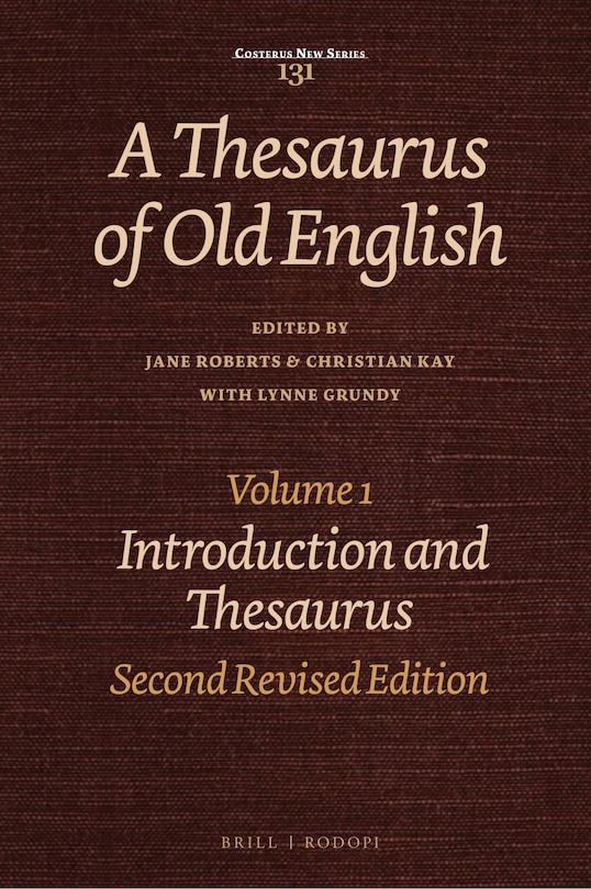 A Thesaurus Of Old English, Volume 1: Introduction And Thesaurus ...