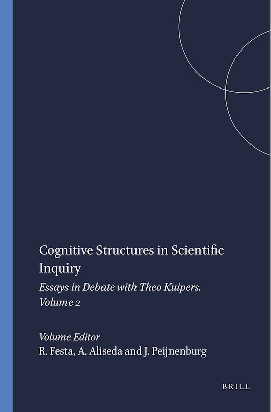 Cognitive Structures In Scientific Inquiry: Essays In Debate With Theo ...