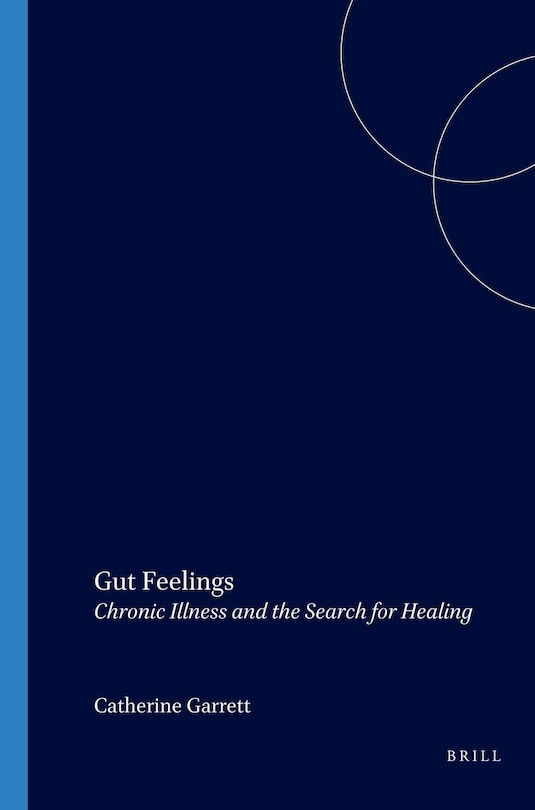 Gut Feelings: Chronic Illness And The Search For Healing ('tp') | Indigo