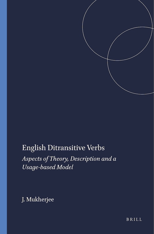 English Ditransitive Verbs: Aspects Of Theory, Description And A Usage ...
