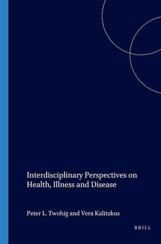Interdisciplinary Perspectives On Health, Illness And Disease ('tp ...