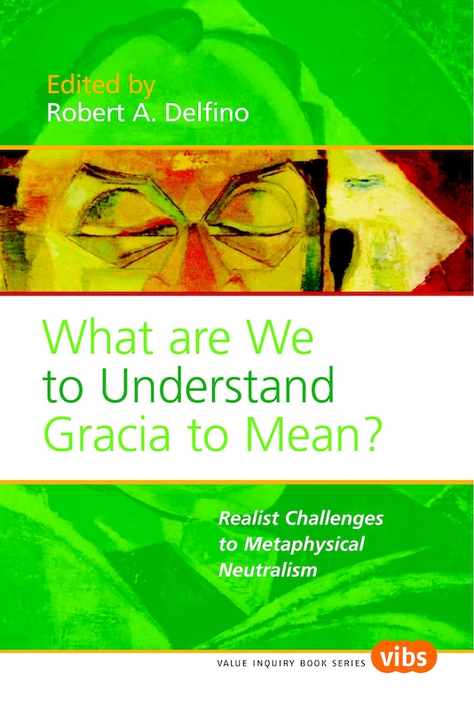 What Are We To Understand Gracia To Mean?: Realist Challenges To ...