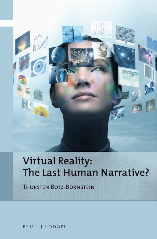 Virtual Reality: The Last Human Narrative? Book By Thorsten Botz ...
