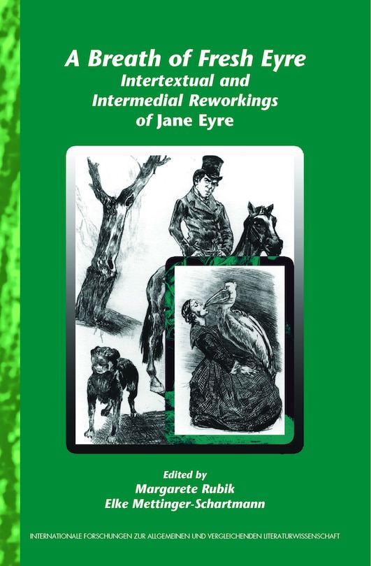 A Breath Of Fresh Eyre: Intertextual And Intermedial Reworkings Of Jane ...