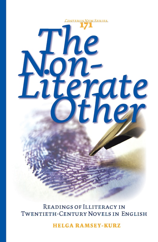 The Non-literate Other: Readings Of Illiteracy In Twentieth-century ...