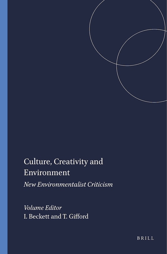Culture, Creativity And Environment: New Environmentalist Criticism ...