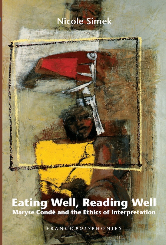 Eating Well, Reading Well: Maryse Condé And The Ethics Of ...