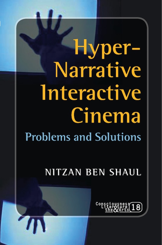 Hyper-narrative Interactive Cinema: Problems And Solutions Book By ...