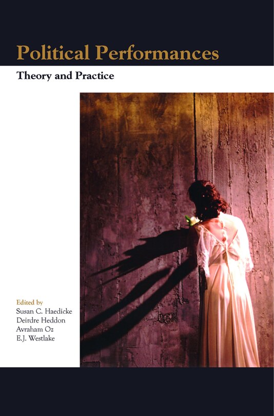 Political Performances: Theory And Practice ('tp') | Indigo
