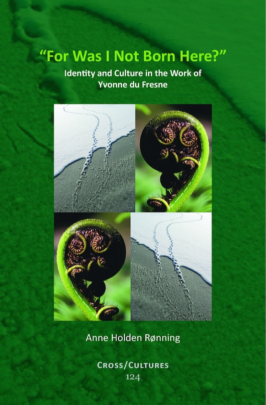 "for Was I Not Born Here?": Identity And Culture In The Work Of Yvonne ...