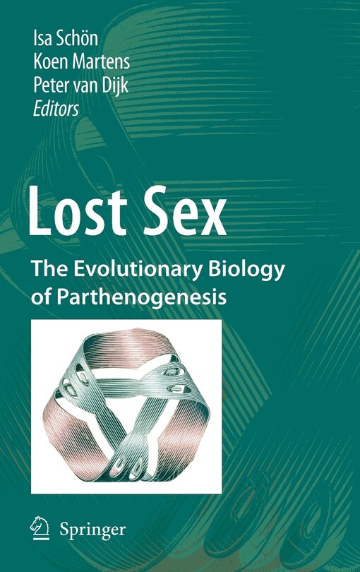 Lost Sex The Evolutionary Biology Of Parthenogenesis Indigo