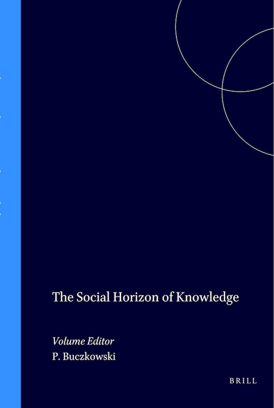 The Social Horizon Of Knowledge ('tp') | Indigo