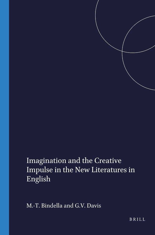 Imagination And The Creative Impulse In The New Literatures In English ...