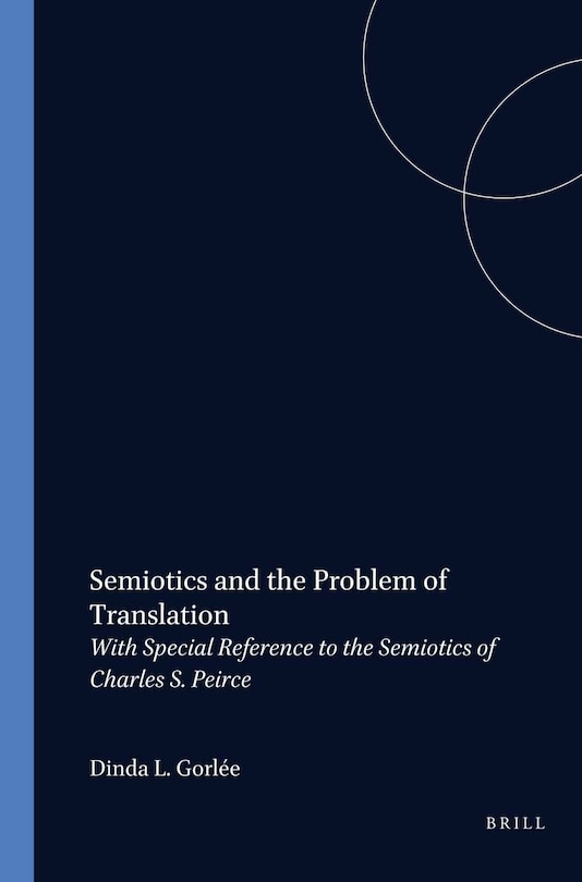 Semiotics And The Problem Of Translation: With Special Reference To The ...