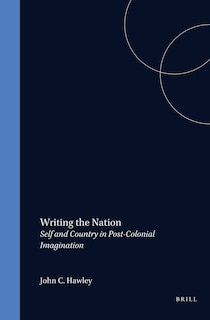 Writing The Nation: Self And Country In Post-colonial Imagination ('tp ...