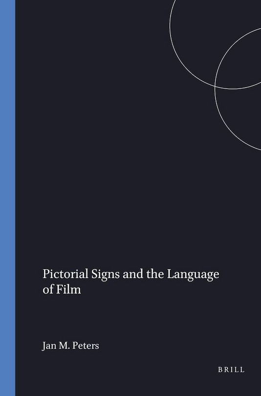 Pictorial Signs And The Language Of Film Book By Jan M Peters, ('tp ...
